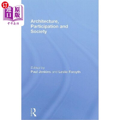 海外直订Architecture, Participation and Society 建筑、参与与社会
