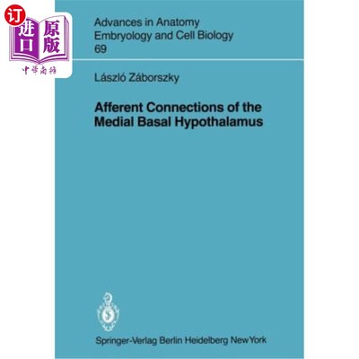海外直订医药图书Afferent Connections of the Medial Basal Hypothalamus 内侧基底下丘脑的传入连接