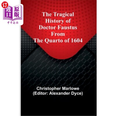 海外直订The Tragical History of Doctor Faustus From the Quarto of 1604 《浮士德博士的悲剧史》，摘自1604年的《四开本