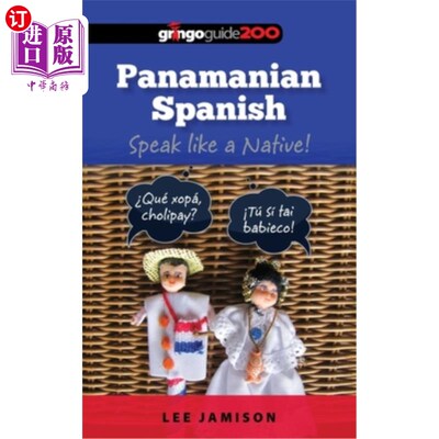海外直订Panamanian Spanish: Speak like a Native! 巴拿马西班牙语：像本地人一样说话！