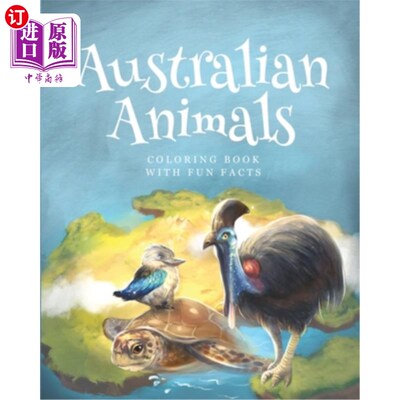 海外直订Australian animals coloring books with fun facts: activity book for children 4-1 澳大利亚动物涂色书与有趣的