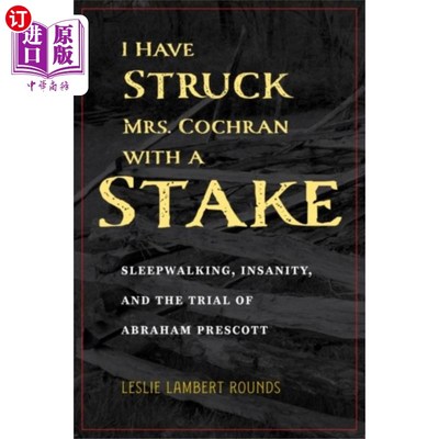 海外直订I Have Struck Mrs. Cochran with a Stake 我用木桩打了科克伦夫人