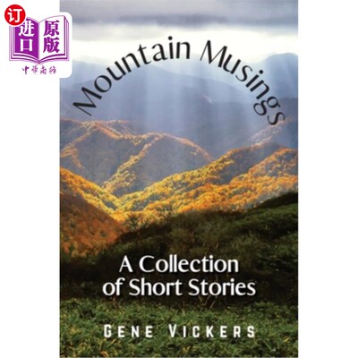 海外直订Mountain Musings: A Collection of Short Stories 《山中沉思:短篇小说集》