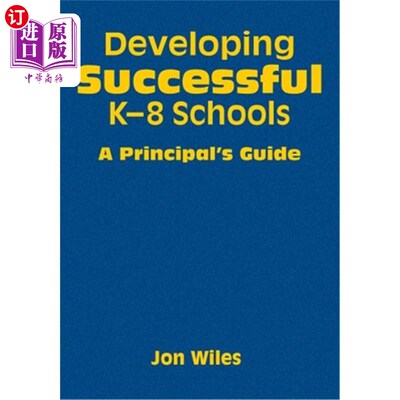 海外直订Developing Successful K-8 Schools: A Principal′s Guide 发展成功的K-8学校：校长′；导游
