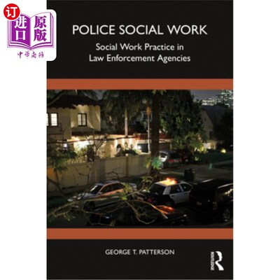 海外直订Police Social Work: Social Work Practice in Law Enforcement Agencies 警察社会工作:在执法机构的社会工作实践