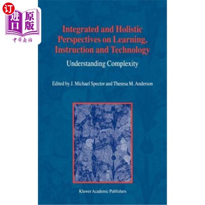 海外直订Integrated and Holistic Perspectives on Learning, Instruction and Technology: Un 学习、教学和技术的综合和整