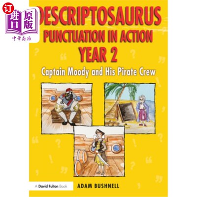 海外直订Descriptosaurus Punctuation in Action Year 2: Captain Moody and His Pirate Crew: 行动中的标点符号第二年:穆