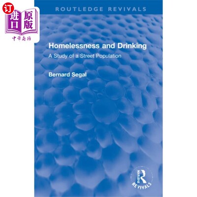 海外直订Homelessness and Drinking 无家可归和酗酒