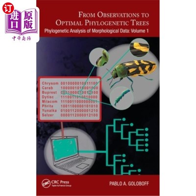 海外直订From Observations to Optimal Phylogenetic Trees: Phylogenetic Analysis of Morpho 从观察到系统发育树:形态数