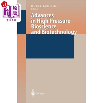 海外直订Advances in High Pressure Bioscience and Biotechnology: Proceedings of the Inter 高压生物科学和生物技术的进
