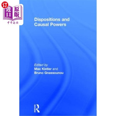海外直订Dispositions and Causal Powers 性格与因果力量