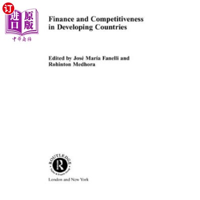 海外直订Finance and Competitiveness in Developing Countries 发展中国家的金融和竞争力