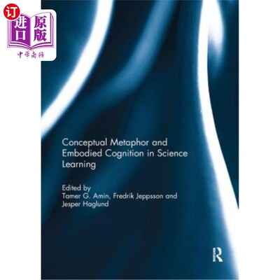 海外直订Conceptual Metaphor and Embodied Cognition in Science Learning 概念隐喻与科学学习中的具身认知