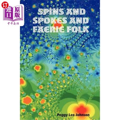 海外直订Spins and Spokes and Faerie Folk 旋转轮辐和仙人