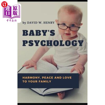 海外直订Baby's Psychology: (Harmony, Peace and Love to Your Family) 宝宝心理:(和谐、平和、爱你的家庭)