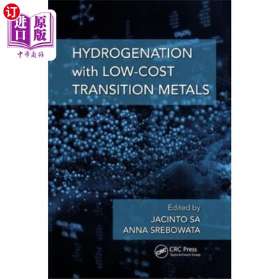 海外直订Hydrogenation with Low-Cost Transition Metals 低成本过渡金属加氢