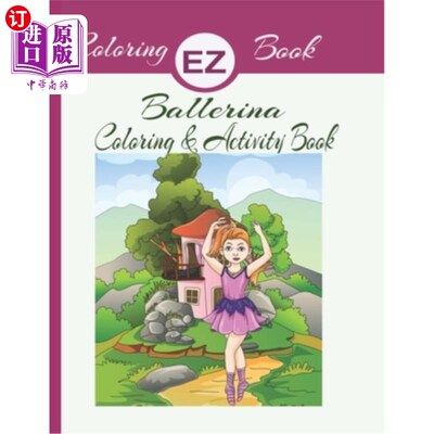 海外直订EZ Coloring Book Ballerina Coloring & Activity Book: Ballerina Coloring & Activi EZ着色书芭蕾舞演员着色和活