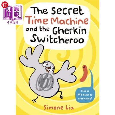 海外直订Secret Time Machine and the Gherkin Switcheroo 秘密时间机器和小黄瓜开关