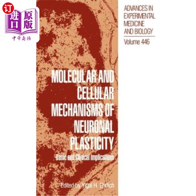 海外直订医药图书Molecular and Cellular Mechanisms of Neuronal Plasticity: Basic and Clinical Imp 神经元可塑性的分子