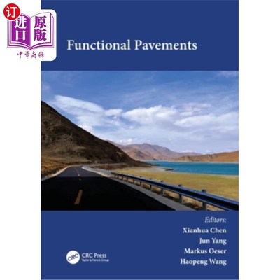 海外直订Functional Pavements: Proceedings of the 6th Chinese-European Workshop on Functi 功能路面:第六届中欧功能路