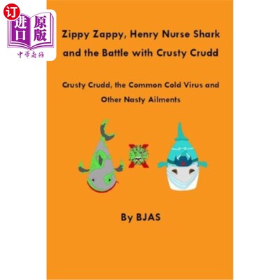 海外直订Zippy Zappy, Henry Nurse Shark and the Battle with Crusty Crudd 活泼的扎皮，亨利护士鲨和硬壳克鲁德的战斗