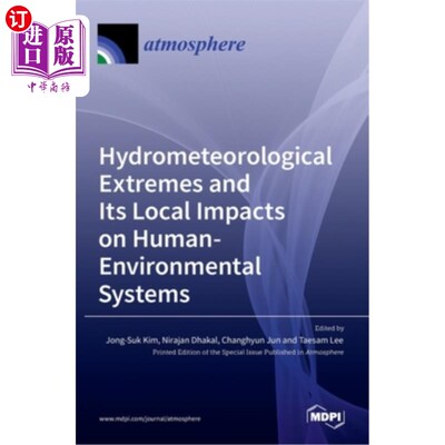 海外直订Hydrometeorological Extremes and Its Local Impacts on Human-Environmental System 极端水文气象及其对人类-环