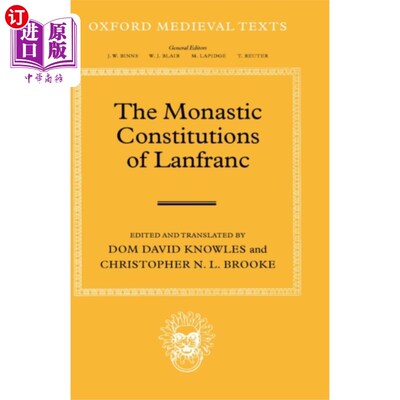 海外直订Monastic Constitutions of Lanfranc 兰法郎修道院章程