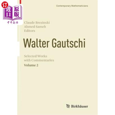 海外直订Walter Gautschi, Volume 2: Selected Works with Commentaries 沃尔特·高奇，第2卷：评论选集