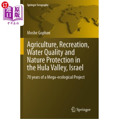 海外直订Agriculture, Recreation, Water Quality and Nature Protection in the Hula Valley, 以色列呼拉谷的农业、娱乐、