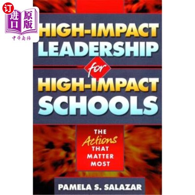 海外直订High-Impact Leadership for High-Impact Schools: The Actions That Matter Most 高影响力学校的高影响力领导力: