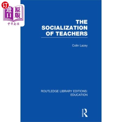 海外直订Socialization of Teachers (RLE Edu N) 教师社会化(RLE Edu N)