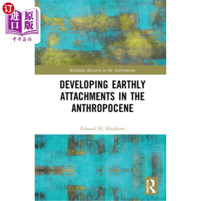 海外直订Developing Earthly Attachments in the Anthropocene 人类世的发展