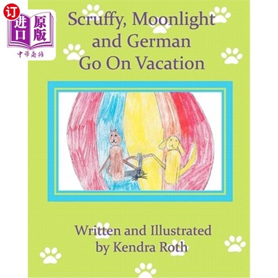 海外直订Scruffy, Moonlight, and German GO ON VACATION 邋遢、月光和德国人去度假