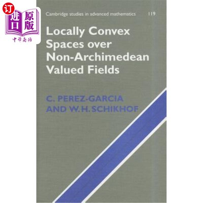 海外直订Locally Convex Spaces Over Non-Archimedean Valued Fields 非阿基米德值域上的局部凸空间