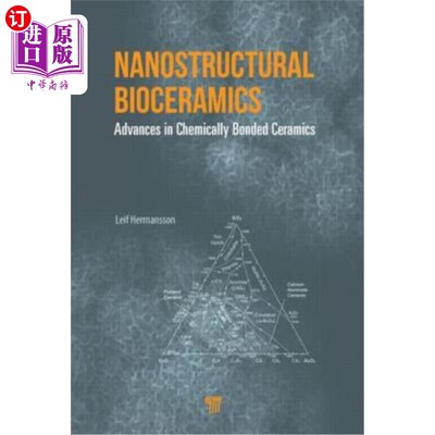 海外直订医药图书Nanostructural Bioceramics: Advances in Chemically Bonded Ceramics 纳米结构生物陶瓷：化学结合陶瓷的