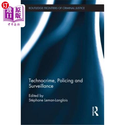 海外直订Technocrime: Policing and Surveillance 技术犯罪:治安和监视