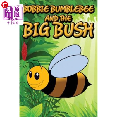 海外直订Bobbie Bumblebee and the Big Bush 鲍比大黄蜂和大灌木丛