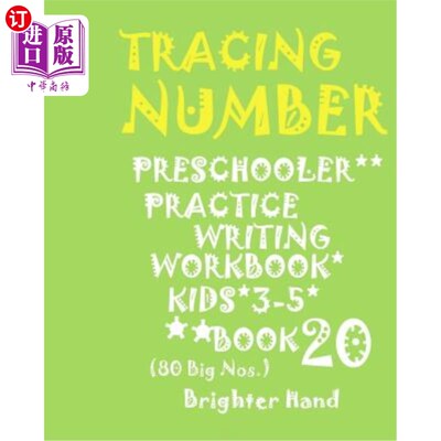 海外直订*tracing: NUMBER*PRESCHOOLERS PRACTICE WRITING*Workbook, KIDS AGES 3-5*: *TRACIN *追踪:数字*学龄前儿童练习