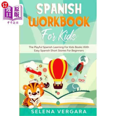 海外直订Spanish Workbook For Kids: The Playful Spanish Learning For Kids Books With Easy 《儿童西班牙语练习册:儿童