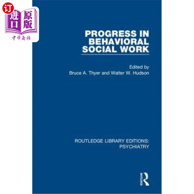 海外直订Progress in Behavioral Social Work 行为社会工作进展