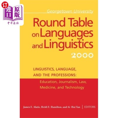 海外直订Georgetown University Round Table on Languages a... 乔治城大学语言和语言学圆桌会议(GURT) 2000:语言学、语言