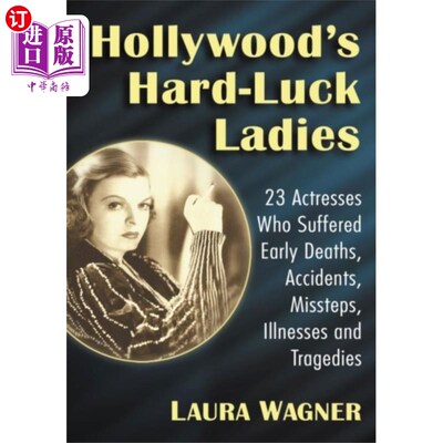 海外直订Hollywood's Hard-Luck Ladies 好莱坞的倒霉女士们