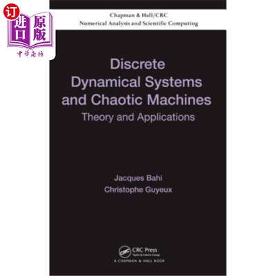 海外直订Discrete Dynamical Systems and Chaotic Machines: Theory and Applications 离散动力系统与混沌机：理论与应用