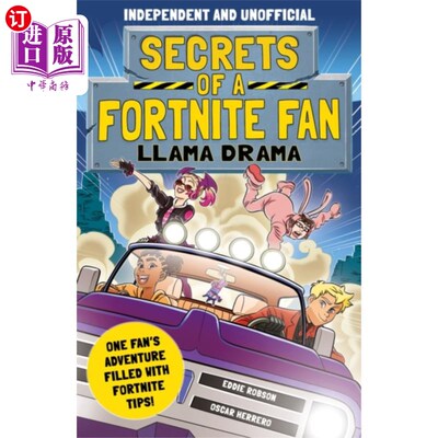 海外直订Secrets of a Fortnite Fan 3: Llama Drama (Indepe... 《堡垒之夜》粉丝的秘密3:羊驼剧情(独立和非官方)
