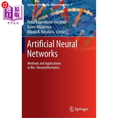 海外直订Artificial Neural Networks: Methods and Applications in Bio-/Neuroinformatics 人工神经：生物/神经信息学