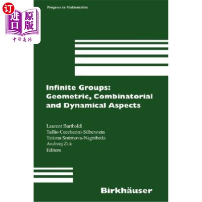 海外直订Infinite Groups: Geometric, Combinatorial and Dynamical Aspects 无限群：几何、组合和动力学方面