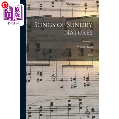 海外直订Songs of Sundry Natures: 1589; Volume 7 各种各样的歌曲:1589年;卷7