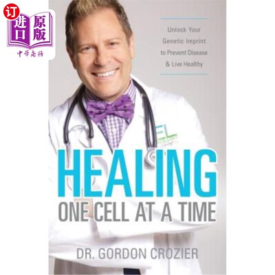 海外直订医药图书Healing One Cell At a Time: Unlock Your Genetic Imprint to Prevent Disease and L 一次治愈一个细胞: