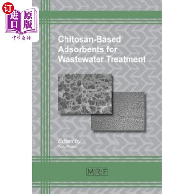 海外直订Chitosan-Based Adsorbents for Wastewater Treatment