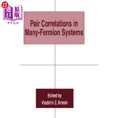 海外直订Pair Correlations in Many-Fermion Systems 多费米子系统中的对相关性